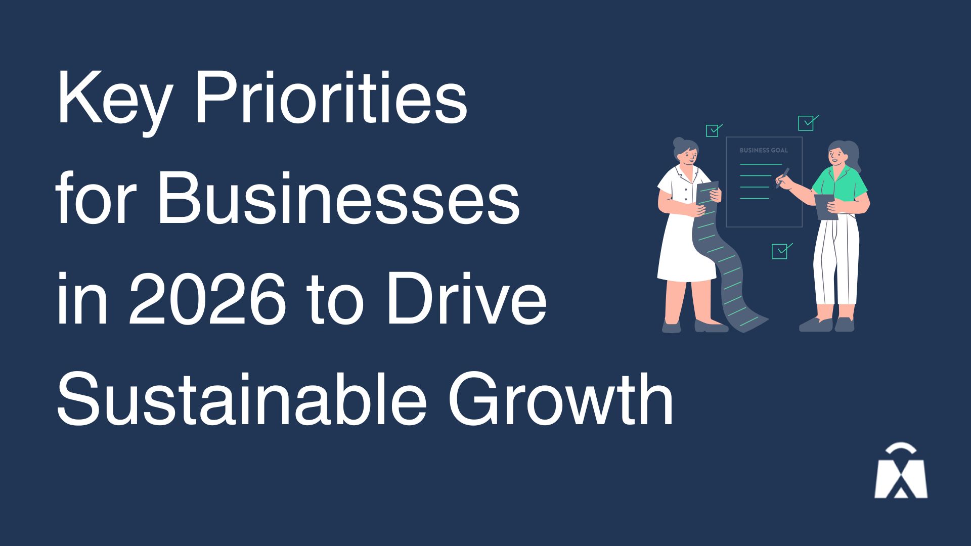 Key Priorities for Businesses in 2026 to Drive Growth - Blog